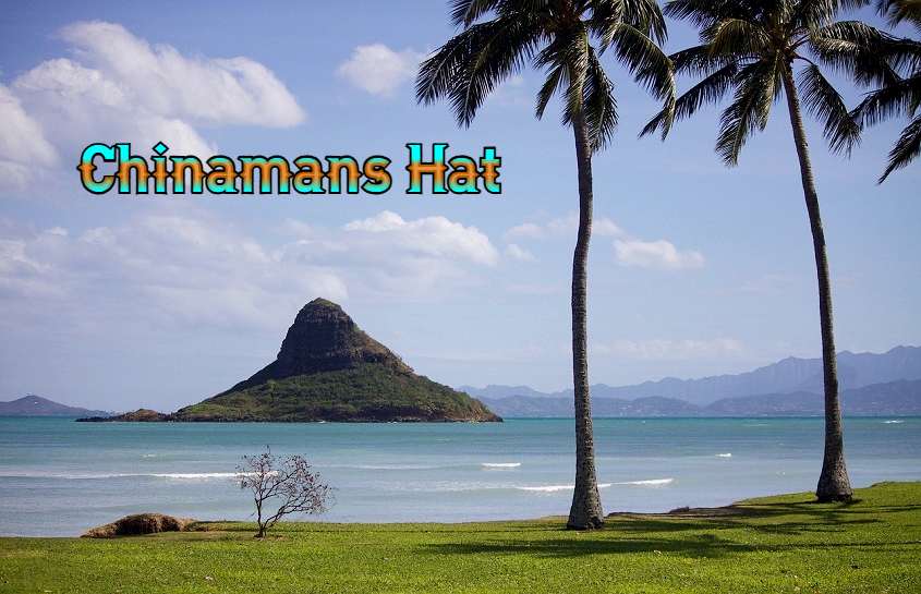 The Story Behind Chinamans Hat: Legends of Mokoliʻi